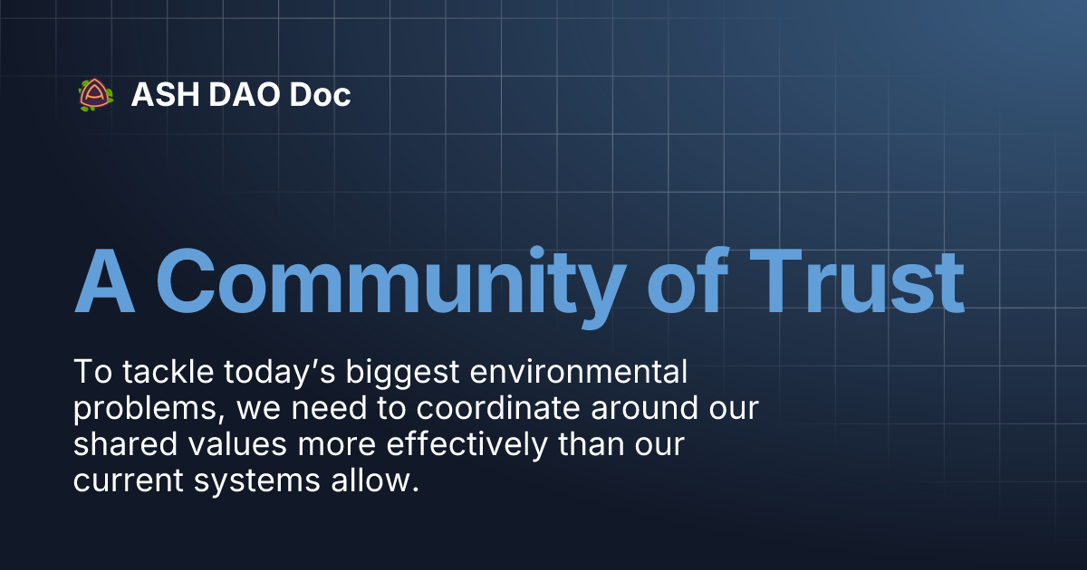 A Community of Trust | ASH DAO Doc