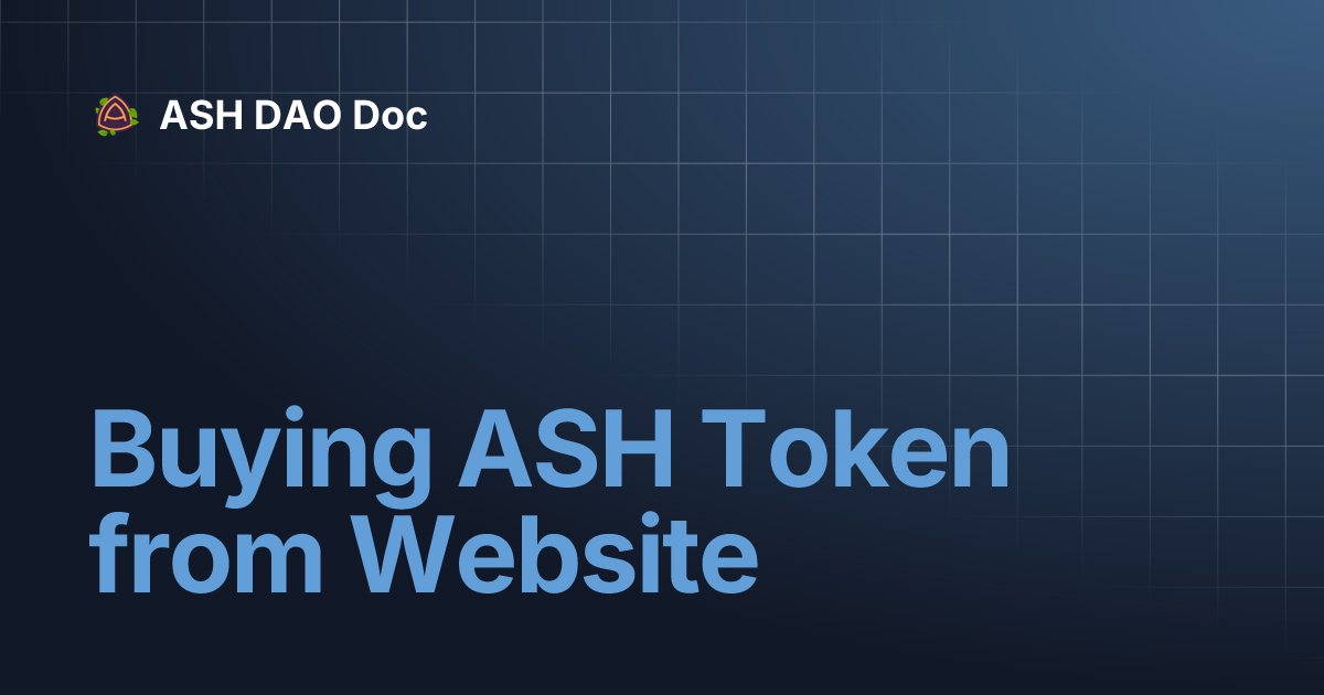 Buying ASH Token from Website | ASH DAO Doc
